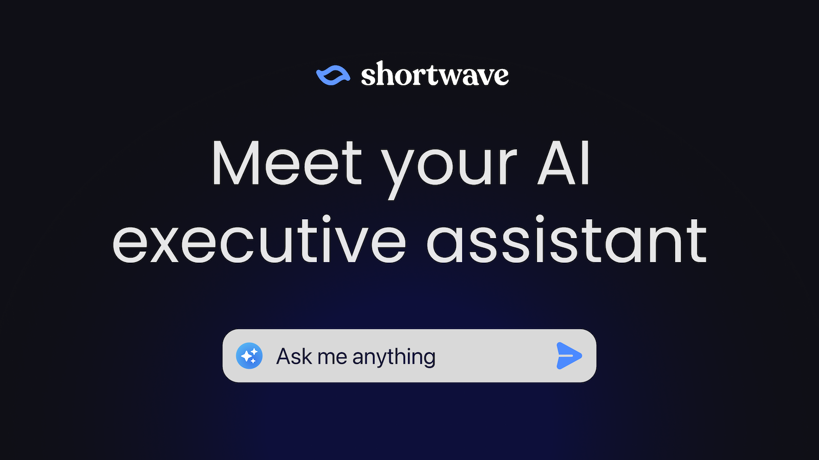 Meet your AI executive assistant