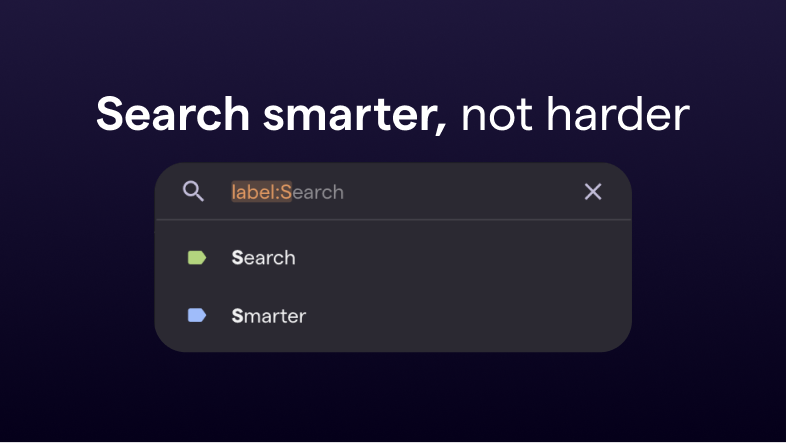 Search smarter, not harder